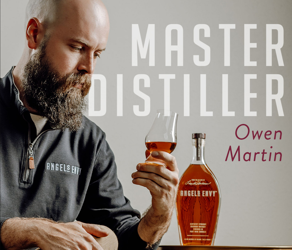 Angel's Envy Names Owen Martin Master Distiller - Kentucky Brown Water ...